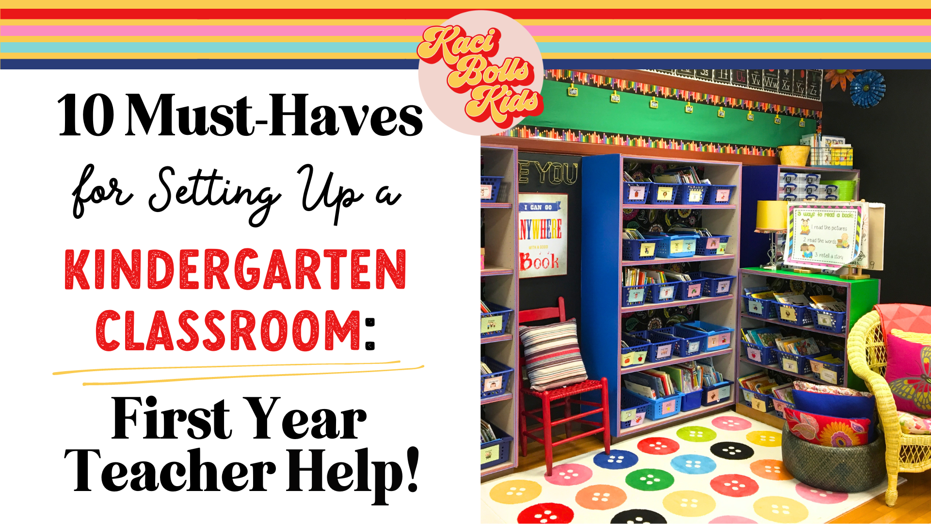 10 Must-Haves For Setting Up A Kindergarten Classroom: First Year ...